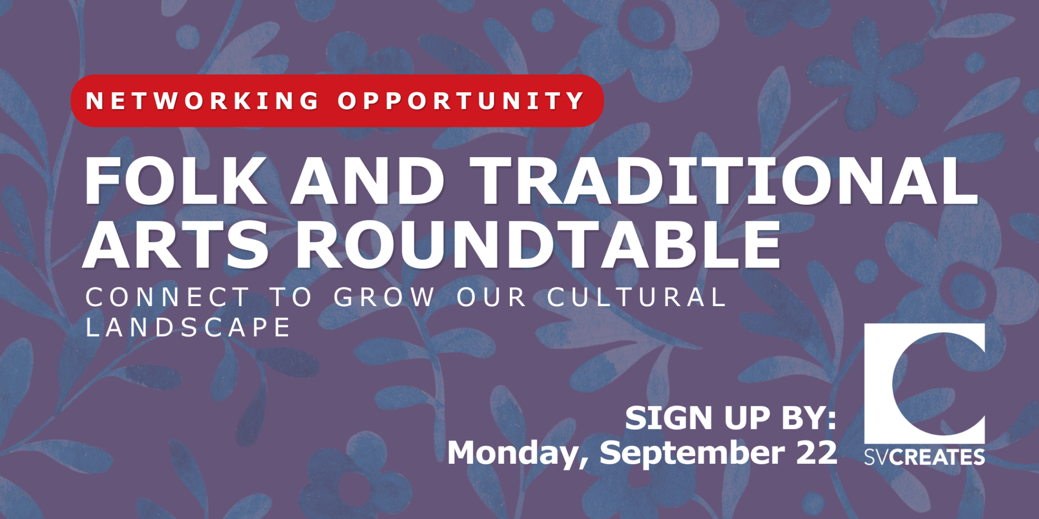 Folk and Traditional Arts Roundtable Sign up by Monday, September 22 ...